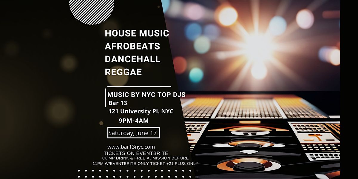 House Music & Afrobeat Night @Bar 13 Sat. June 17, Bar 13, New York, 17 ...