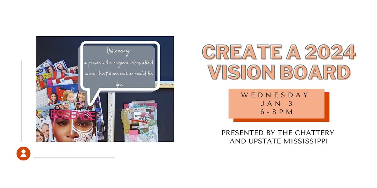Create a 2024 Vision Board - IN-PERSON CLASS, The Chattery, Chattanooga ...