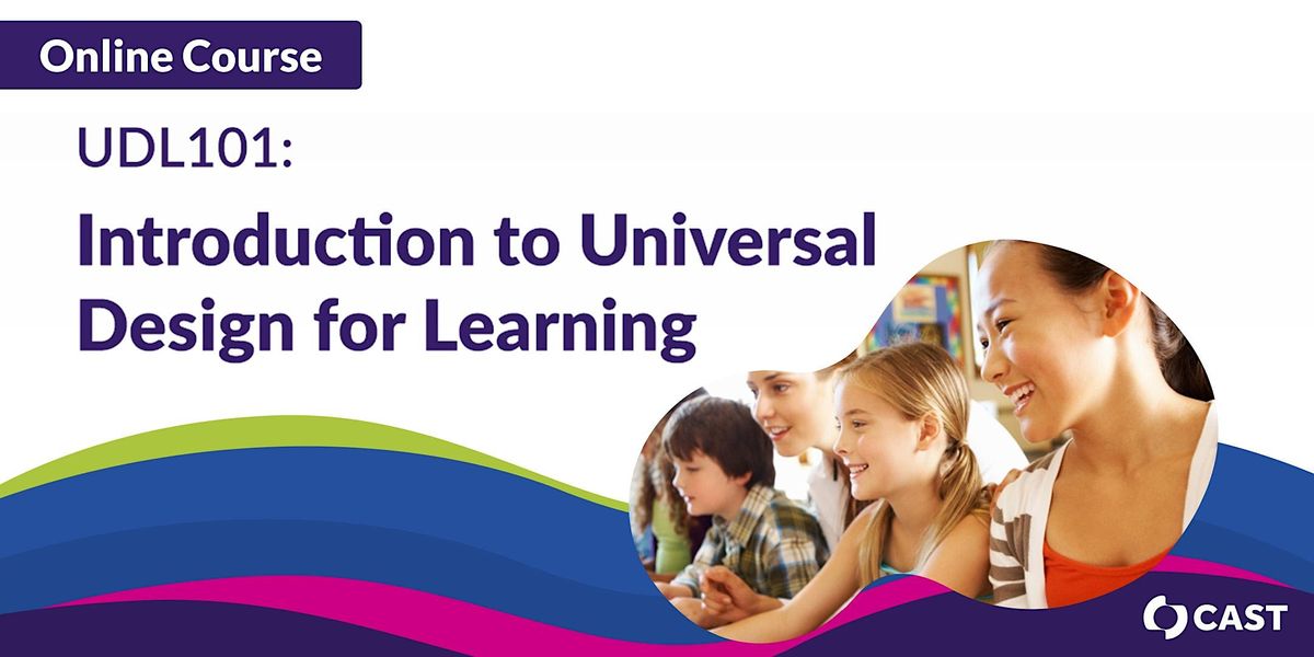 UDL101: Introduction to Universal Design for Learning - Spring 2023 ...