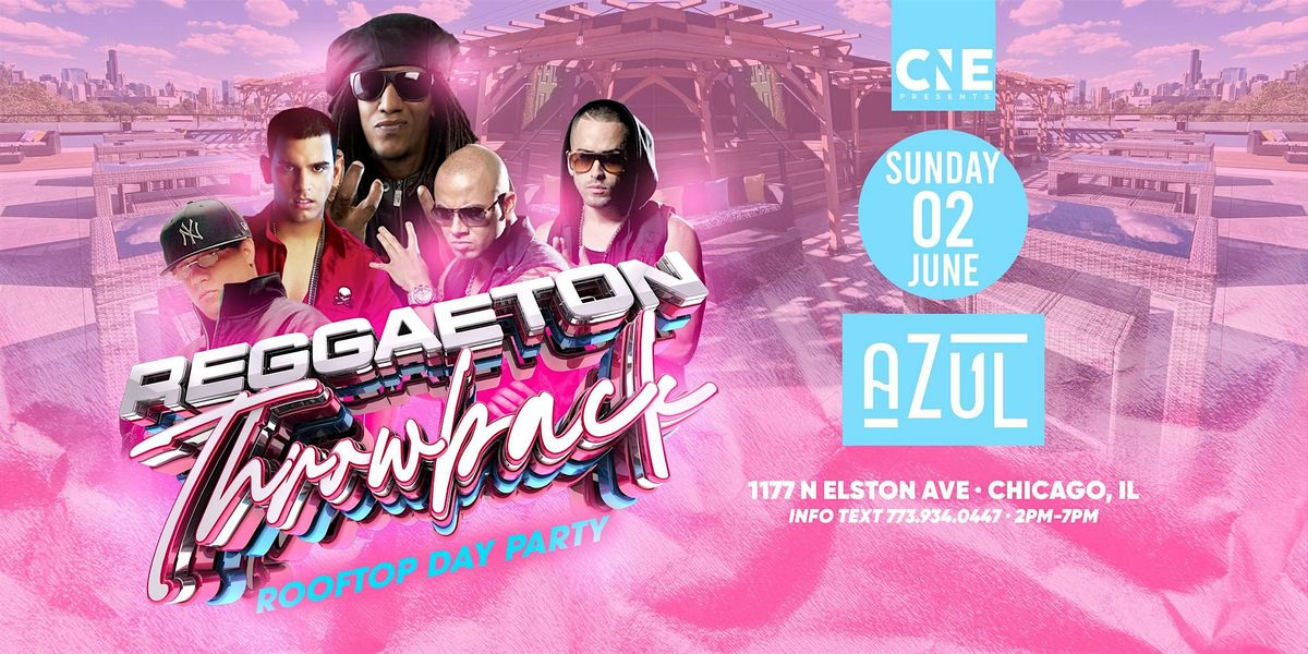 Reggaeton Throwback Rooftop Day Party, Azul, Chicago, 2 June 2024