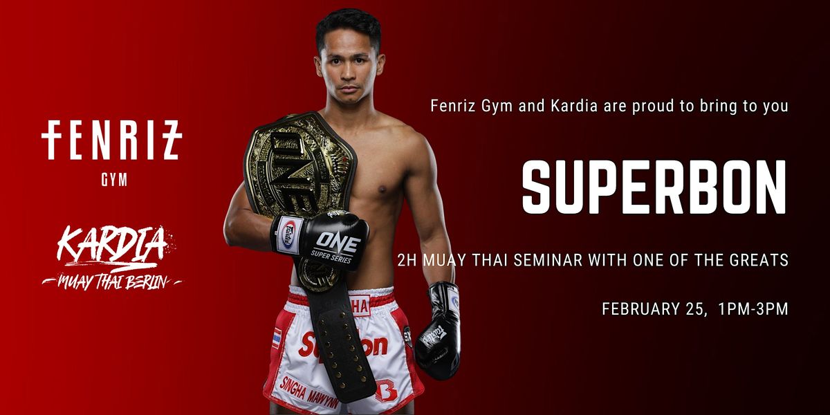 Muay Thai Seminar with multiple times Featherweight World Champion ...