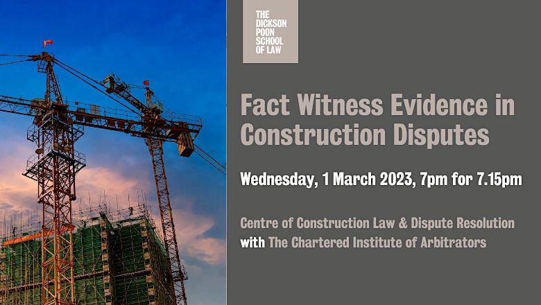 Fact Witness Evidence in Construction Disputes, The Auditorium, Bush ...