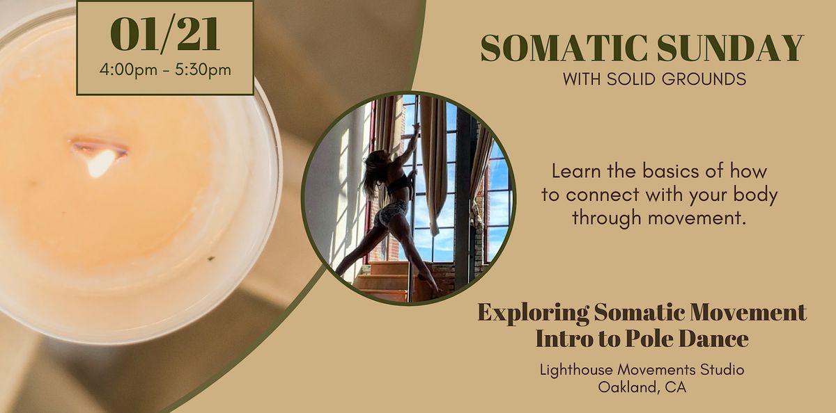 Somatic Sunday: Exploring Somatic Movement Intro to Pole Dance Class, 1091 Calcot Pl, Oakland ...