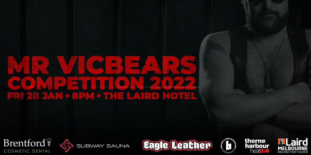 BearFest 2022 - Mr VicBear 2022, The Laird, Melbourne, Abbotsford, 28 ...
