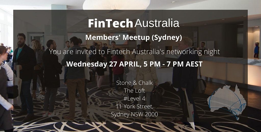 FinTech Australia members meetup (Sydney), Stone & Chalk Sydney, 27 ...