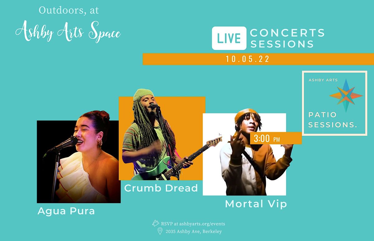 Patio Sessions: LIVE VIDEO SHOOT - Mortal VIP, Crumb Dread, Agua Pura ...