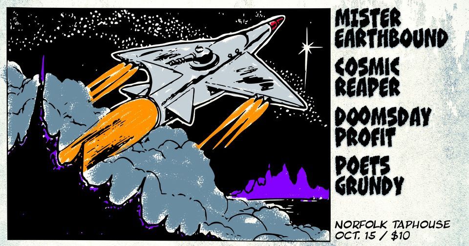 MISTER EARTHBOUND / COSMIC REAPER / DOOMSDAY PROFIT / POETS GRUNDY, The ...