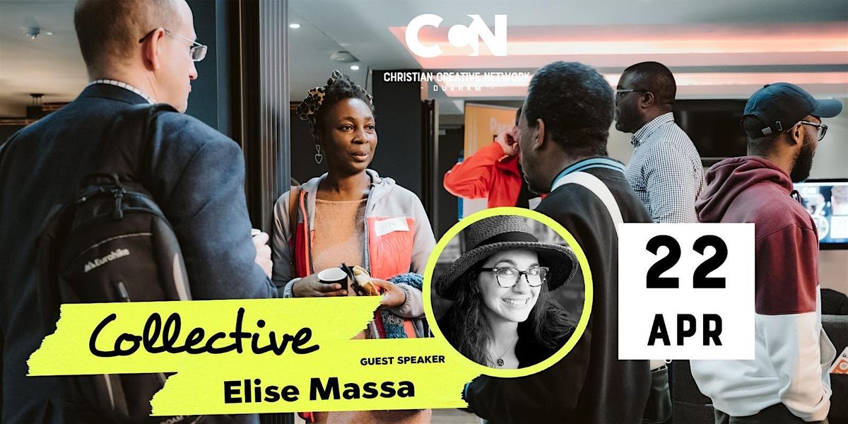 CCN Durham Collective with Elise Massa, DH1 1TN, Durham, 22 April 2024