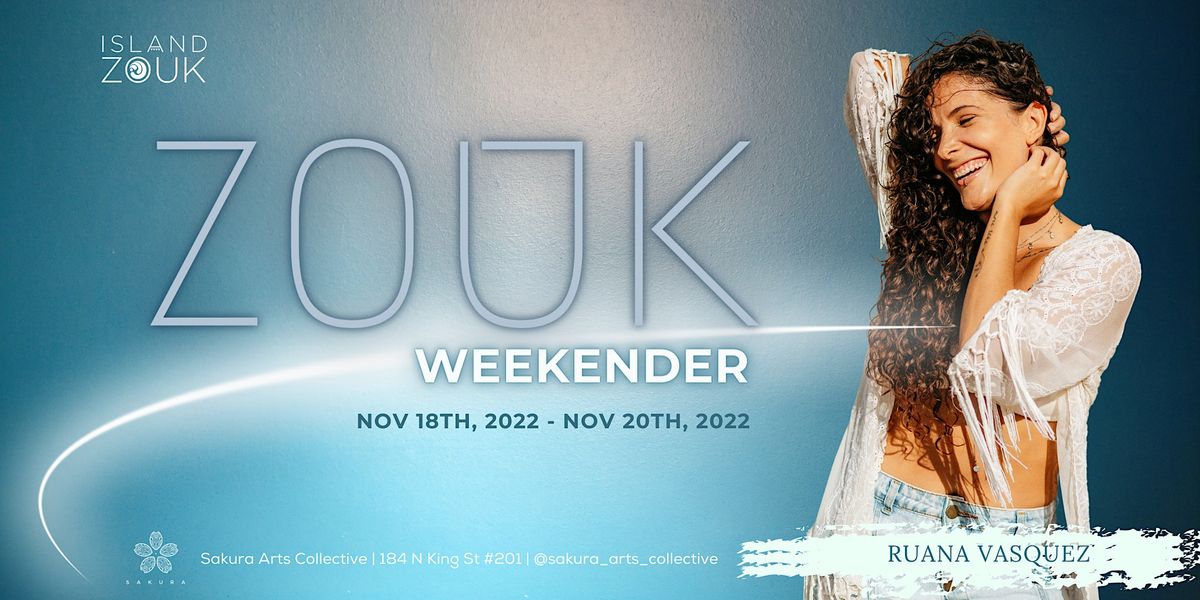 Zouk Weekender with Ruana, Sakura Arts Collective, Honolulu, 18 ...