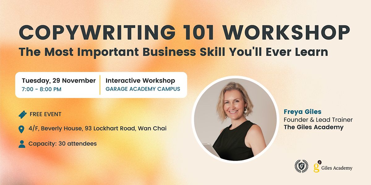 Copywriting 101: The Most Important Business Skill Youll Ever Learn, Garage Academy Campus, Hong ...