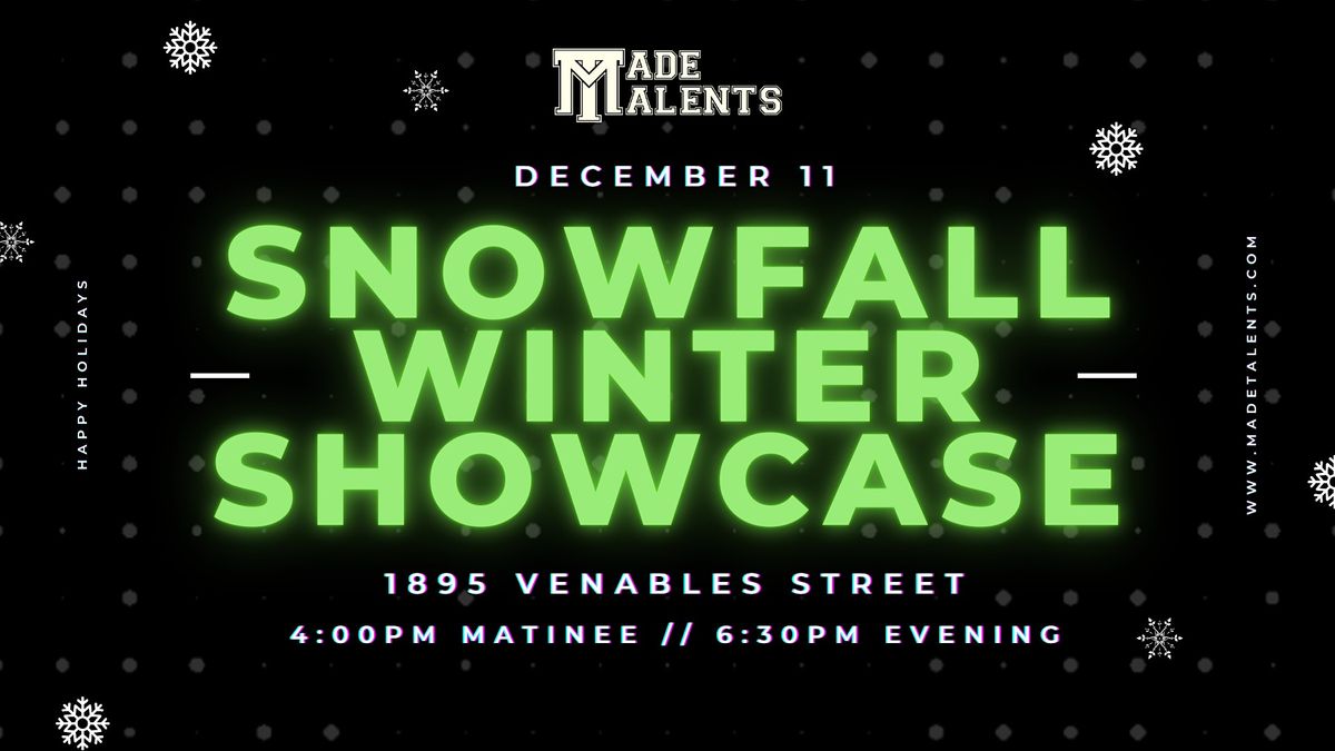 Snowfall 2022 - Made Talents Annual Winter Showcase, 1895 Venables St ...