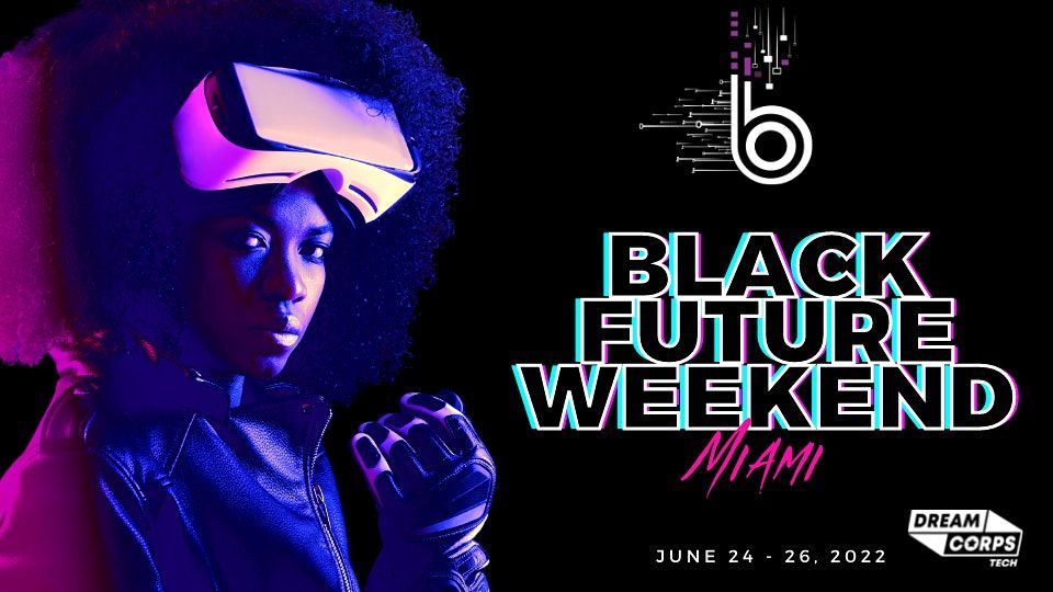 Black Future Weekend 2022 - Future Nightclub, AMPERSAND STUDIOS, Miami ...