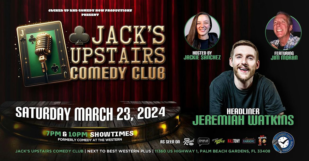 Jeremiah Watkins - Jacks Upstairs Comedy Club - Palm Beach Gardens 9:30 ...