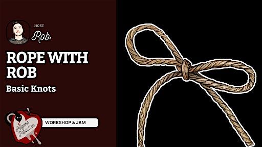ROPE WITH ROB - Workshop & Jam (4 week Series & Drop in), Near Union ...