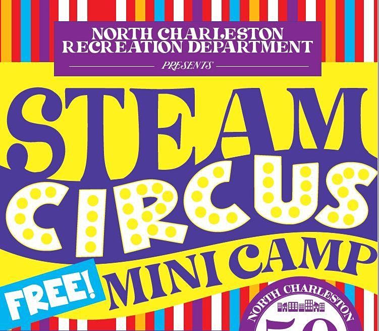 STEAM CIRCUS - MINI CAMP, Midland Park Community Center, North ...