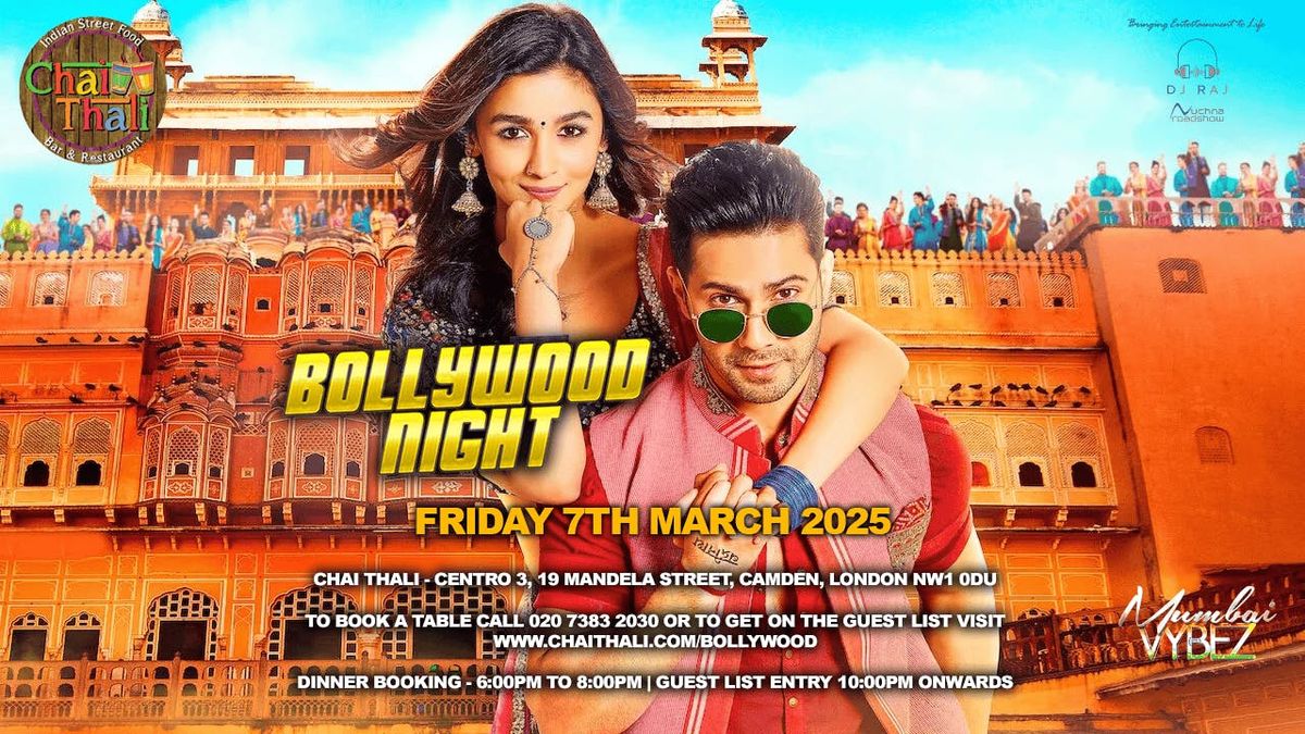 Bollywood Night - Friday 7th March 2025 - Chai Thali - Camden, London, Chai Thali, London, 7 ...