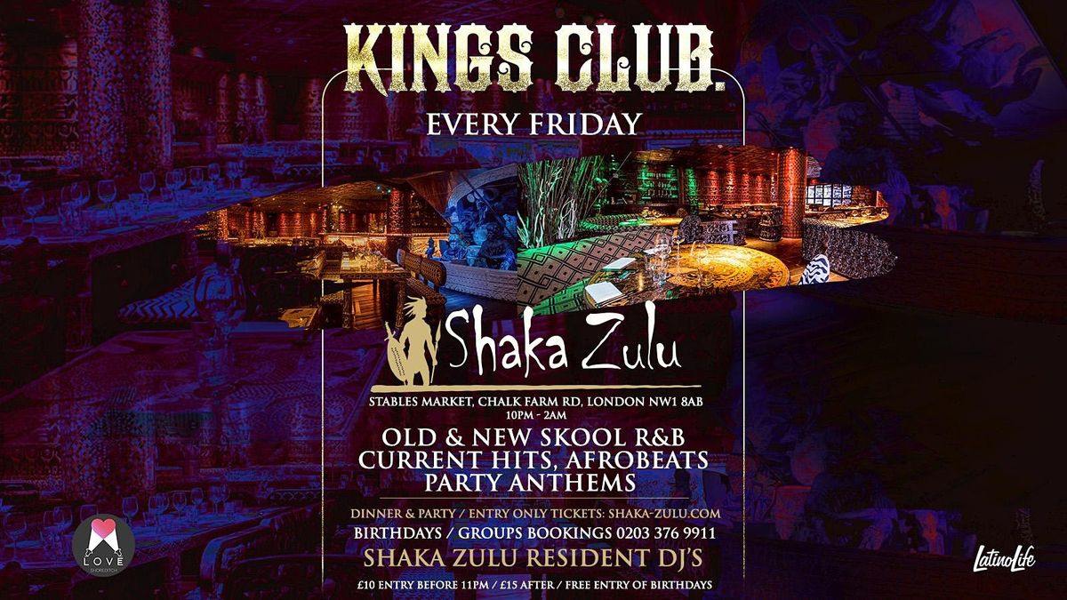 Kings Club @ Shaka Zulu London // Every Friday // Old & New Skool R&B ...