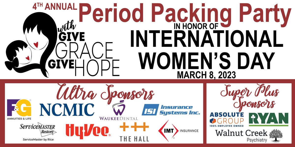 4th Annual Period Packing Party with Give Grace, Give Hope, The Hall ...