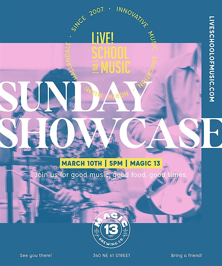 Sunday Showcase by LIVE! School of Music Bands, Magic 13 Brewing Co ...