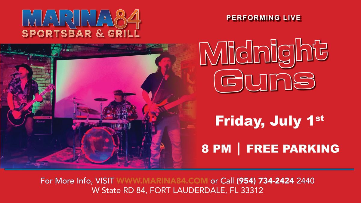 Midnight Guns LIVE, Marina 84 Fort Lauderdale, 1 July 2022