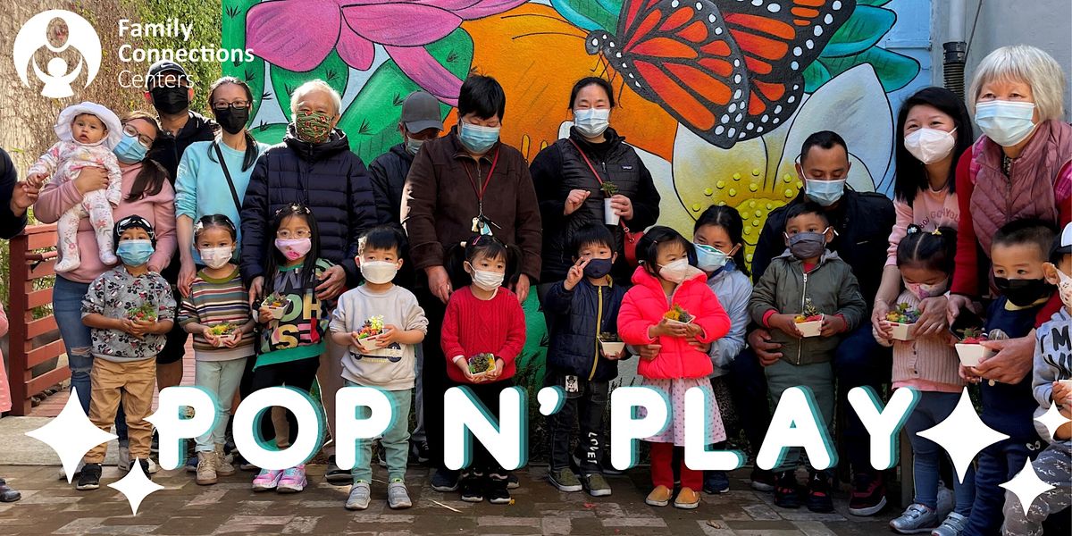 October Pop N Play: Family Interactive Classes, Family Connections ...
