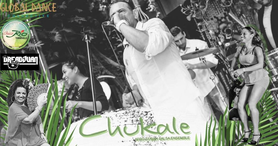 CHUKALE! Live in Townsville!, Chico Rio, Townsville, 21 May 2022