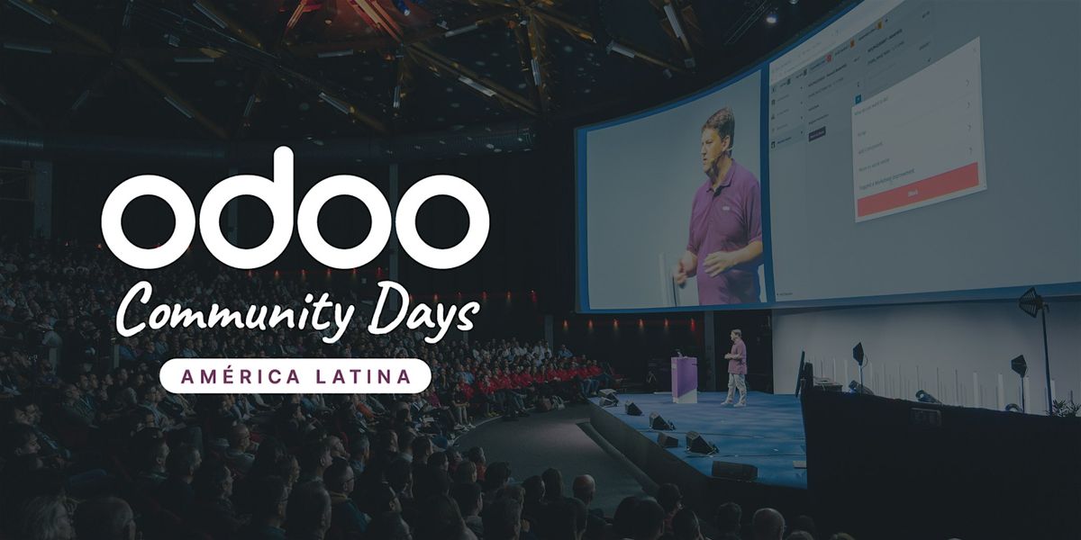 Odoo Community Days América Latina, Centro Citibanamex, Ciudad de México, 11 September to 12 ...