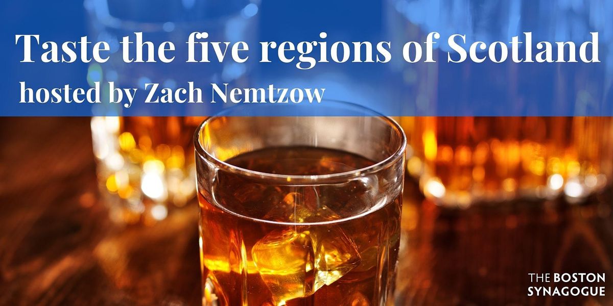 Taste the five regions of Scotland, The Boston Synagogue, 17 May 2022