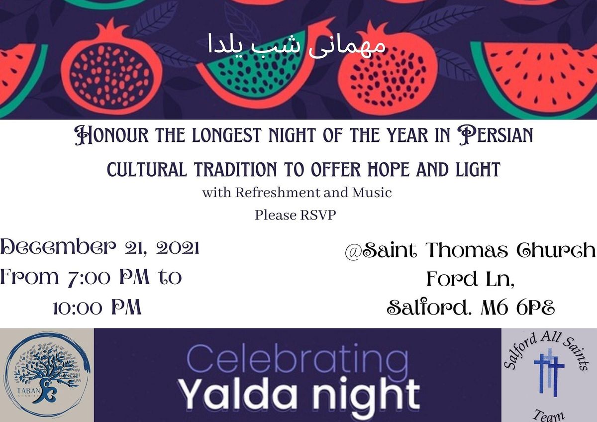 Yalda , Iranian Celebration of Winter Solstice, St Thomas' Church ...