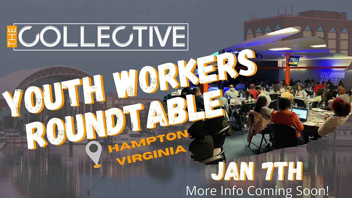 Jump Start 2023 - The Collective Youth Workers Roundtable - Hampton VA ...
