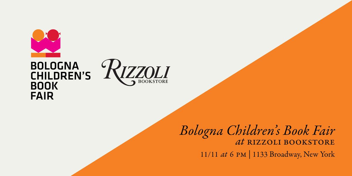 Bologna Childrens Book Fair at Rizzoli Bookstore, Rizzoli Bookstore ...