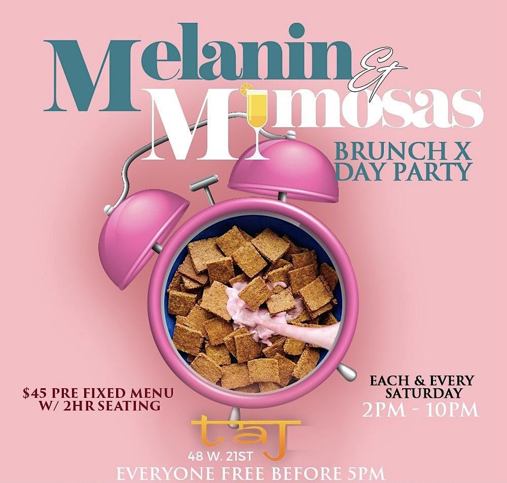 Melanin & Mimosas Brunch & Day Party @TAJ, Taj II Lounge and Event ...