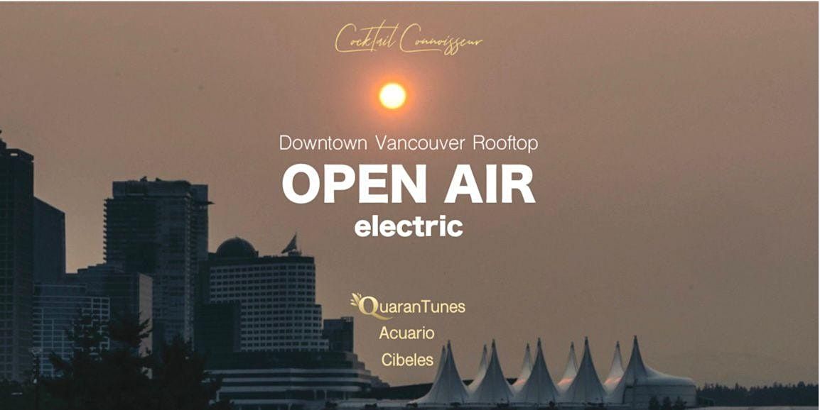 Open Air Electric - Downtown Vancouver Rooftop Series, The Dance Centre ...
