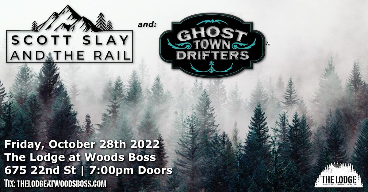 Scott Slay and The Rail & Ghost Town Drifters In The Lodge, The Lodge ...