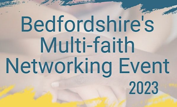 Bedfordshires Multi-faith Networking Event 2023, Online, 13 June 2023