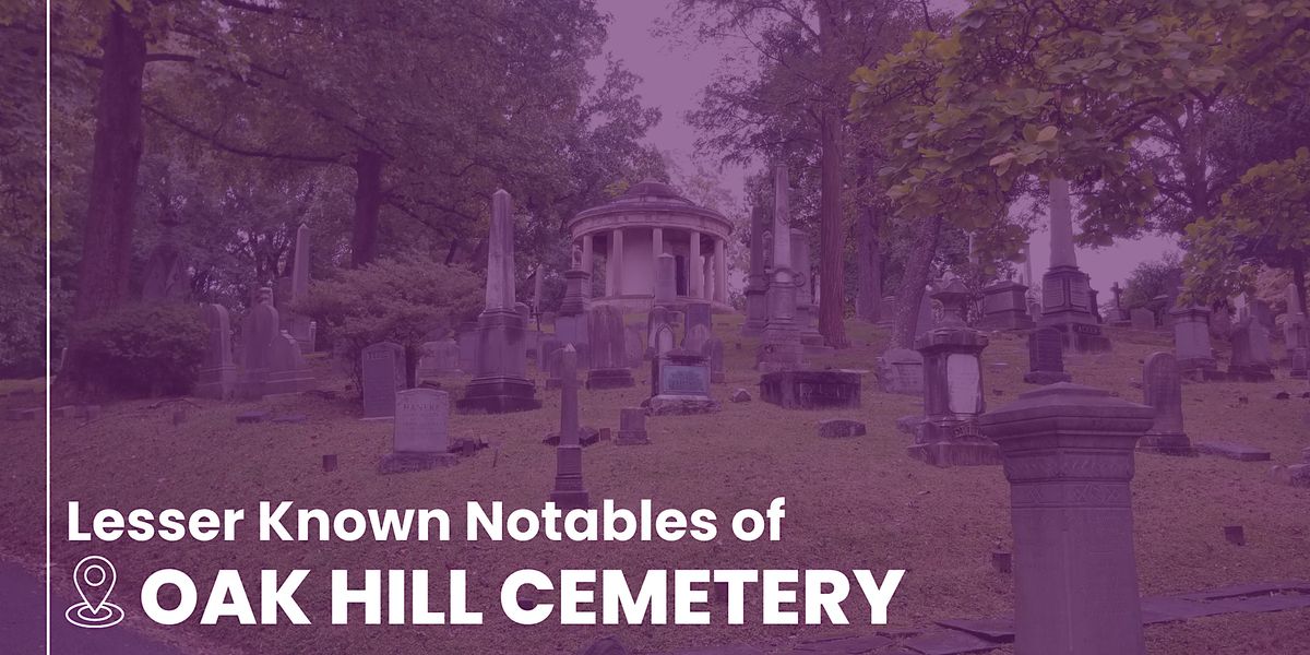 DC History Center Walks: Oak Hill Cemetery, The Oak Hill Cemetery ...