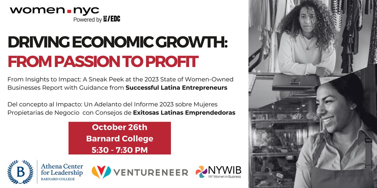 Driving Economic Growth: From Passion to Profit, Barnard College: The ...