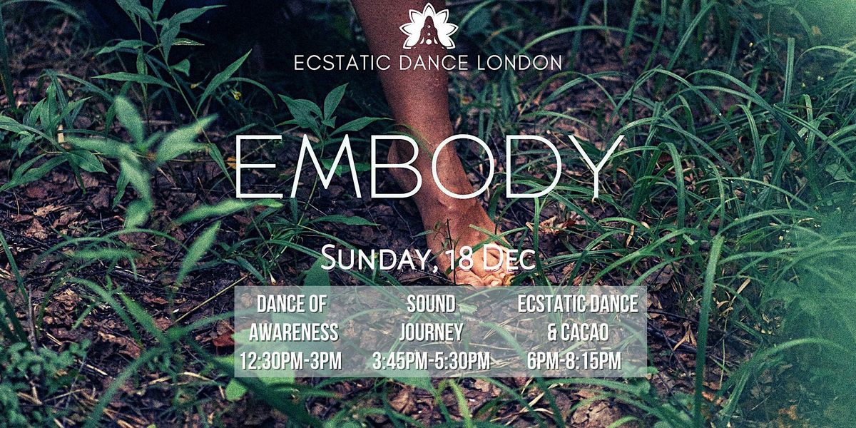 EMBODY - Dance of Awareness, Sound Journey & Ecstatic Dance + Cacao, Siobhan Davies Studios ...