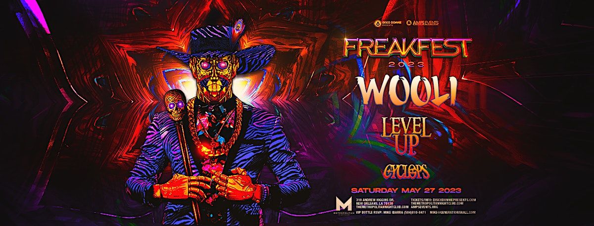 FREAKFEST ft. WOOLI, LEVEL UP & Cyclops - Live at the Metropolitan, The ...