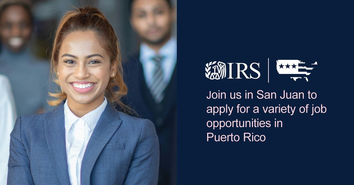 IRS Puerto Rico Hiring Event - Variety of Positions, Puerto Rico ...
