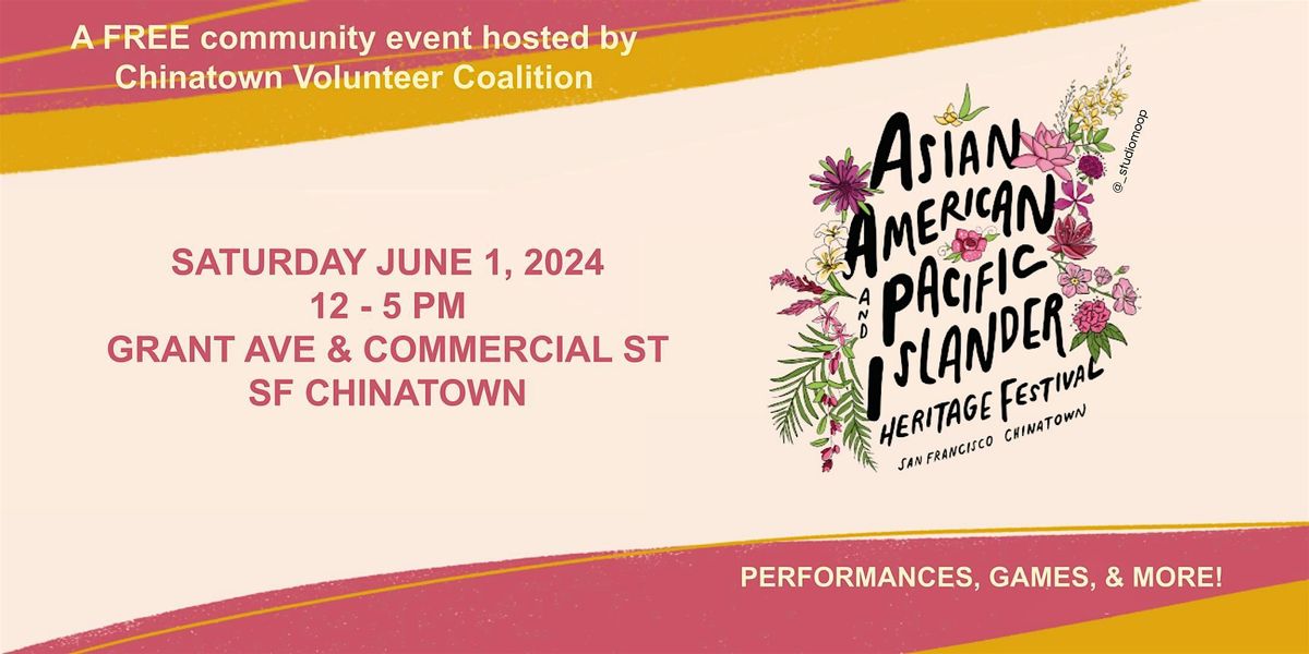 AAPI Heritage Festival 2024, Grant Avenue & Commercial Street, San ...