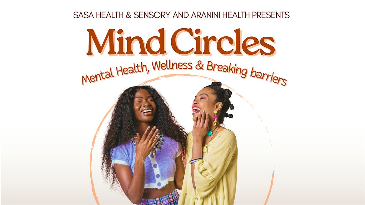 Mind Circles: Mental Health, Wellness & Breaking Barriers, ustwo London ...