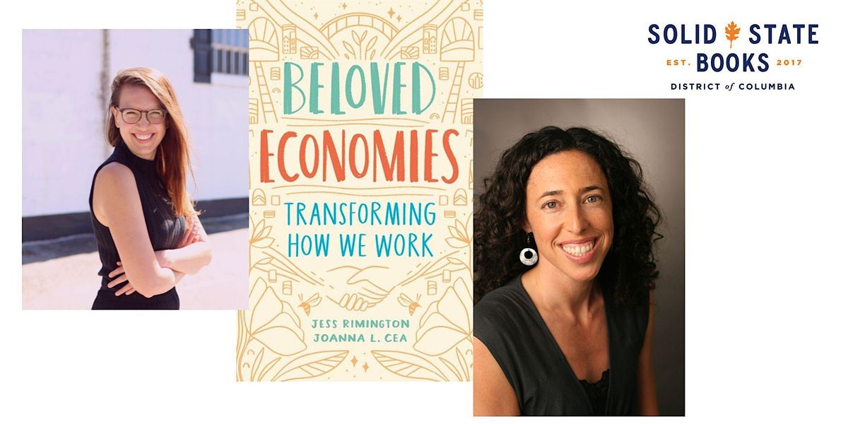 Joanna Levitt Cea & Jess Rimington: Beloved Economies, Solid State Books, Washington, 13 ...