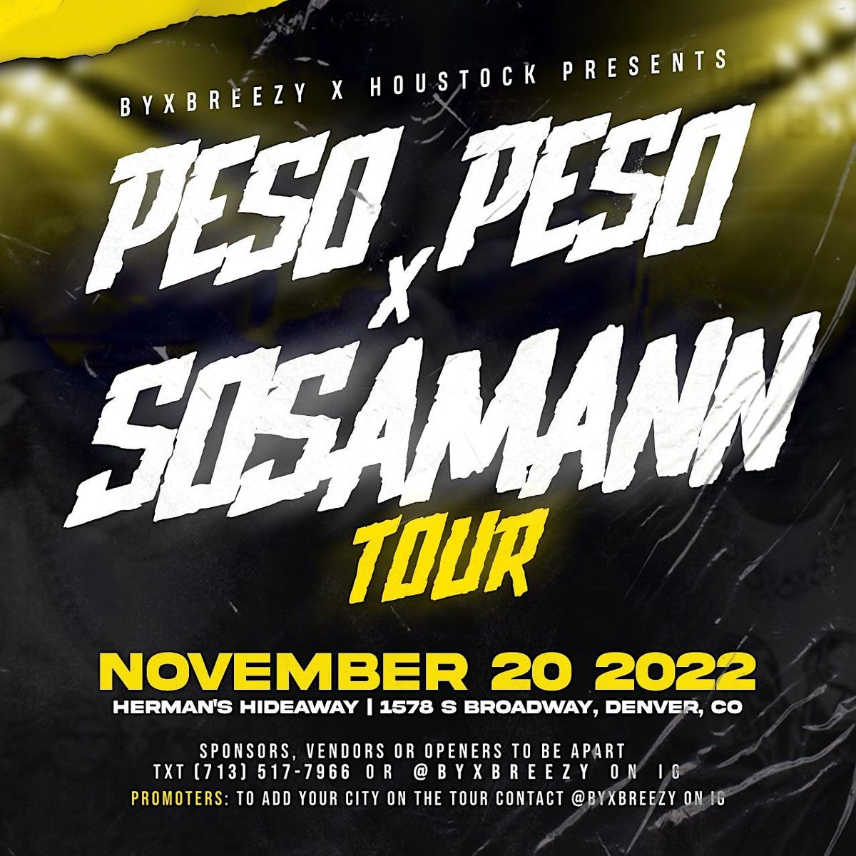 PESO PESO X SOSAMANN TOUR, Herman's Hideaway, Denver, 20 November to 21 ...