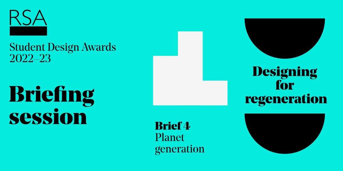 2022-23 RSA Student Design Awards Brief 4 & Designing for Regeneration ...