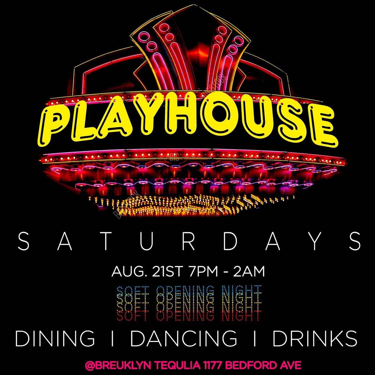 Playhouse Saturdays - Dine + Drink + Dance, Breuklyn Tequila & Taco Bar ...