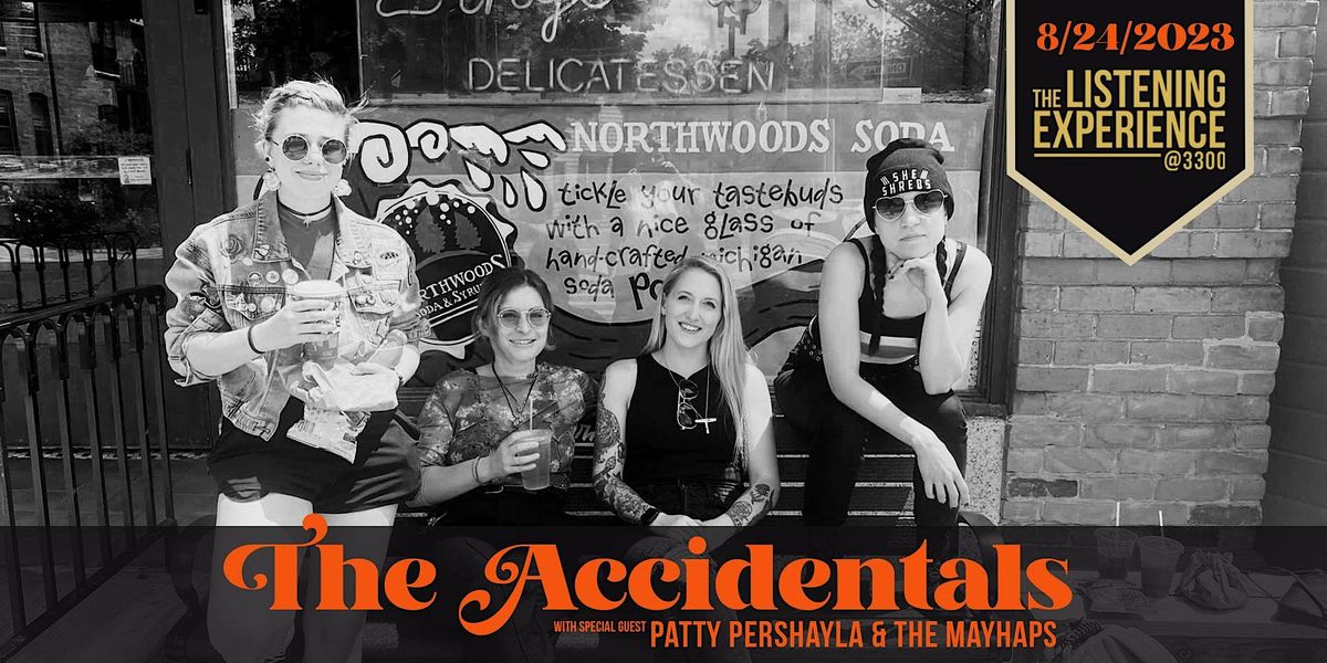 The Accidentals wsg Patty PerShayla at The Listening Experience @ 3300 ...