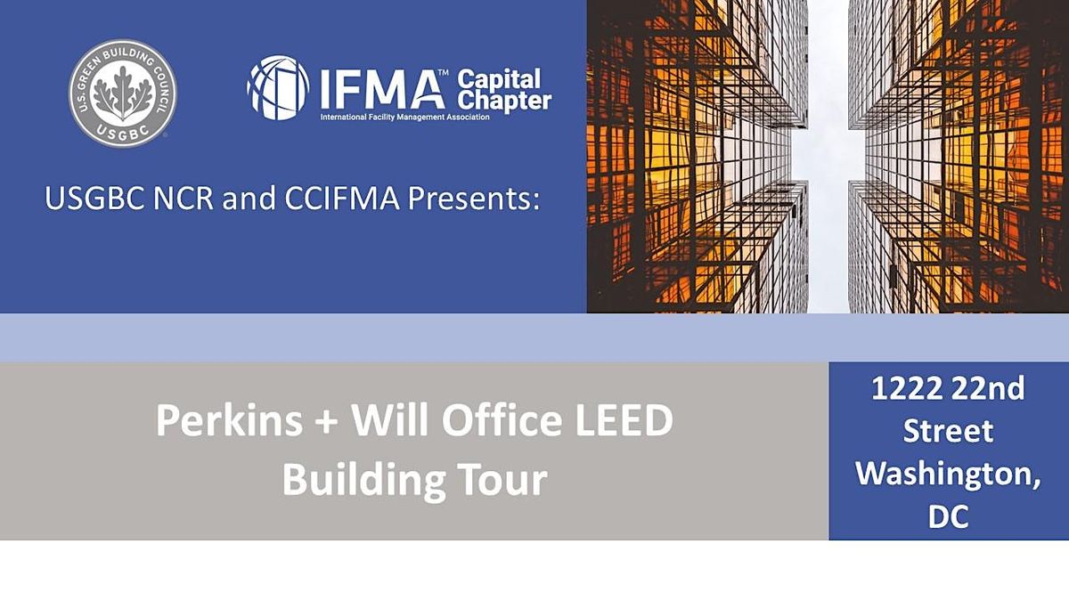 USGBC NCR and CCIFMA Present: Perkins + Will Office LEED Building Tour ...