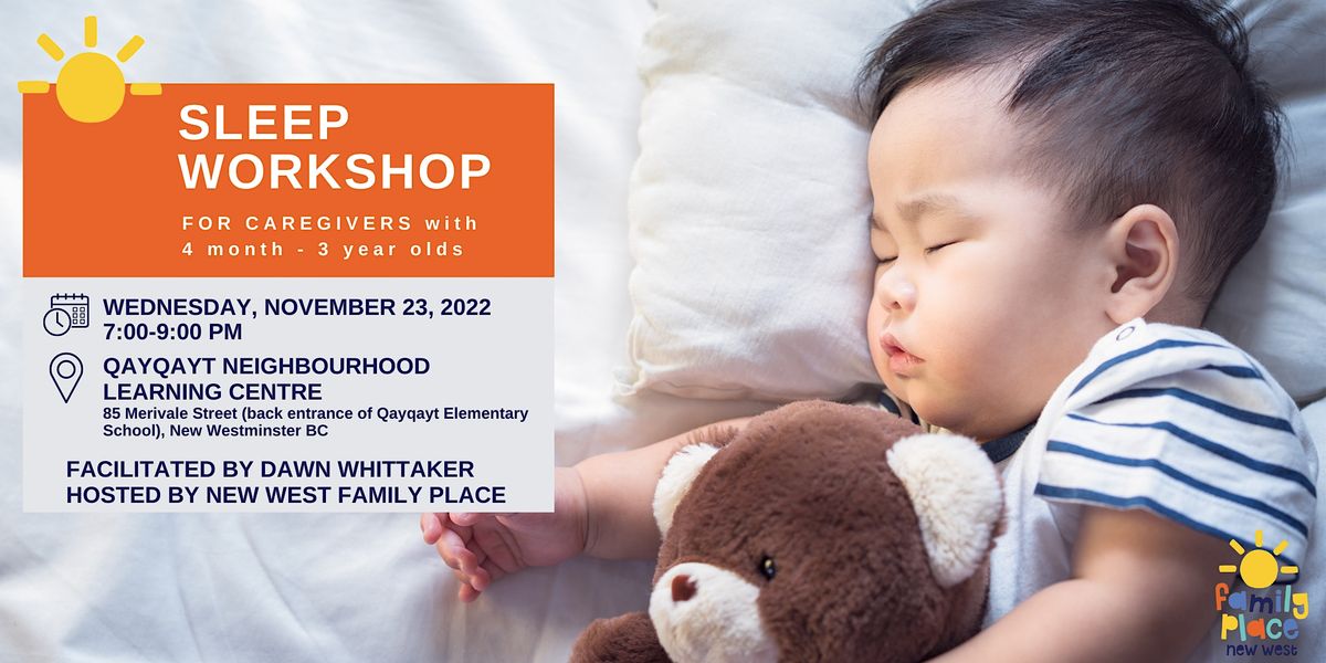 Sleep Workshop with Dawn Whittaker, Qayqayt Neighbourhood Learning Centre, New Westminster, 23 ...