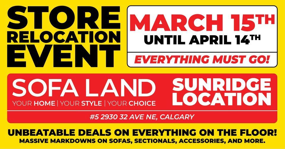 Sofa Land Sunridge Store Relocation Event, 2930 32 Ave NE, Calgary, AB ...